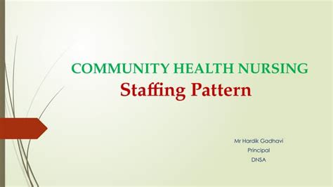 Staffing Patternpptxcommunity Health Nursing Pptx