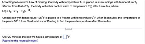 Solved According To Newton S Law Of Cooling If A Body With Chegg