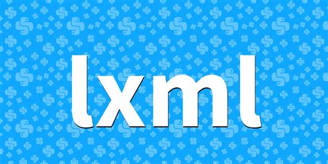 Lxml 530 Powerful And Pythonic Xml Processing Library Combining