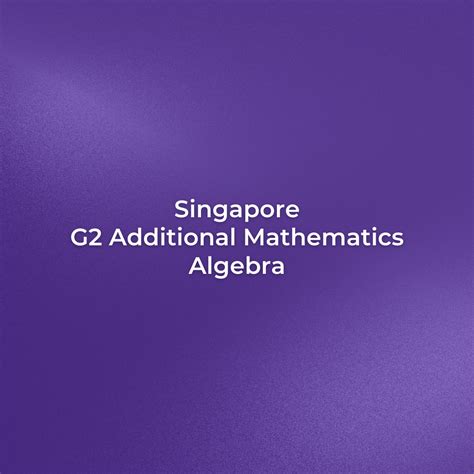 Master G2 Algebra Quadratic Equations Surds Start Now