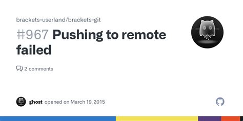 pushing to remote failed · issue 967 · brackets userland brackets git