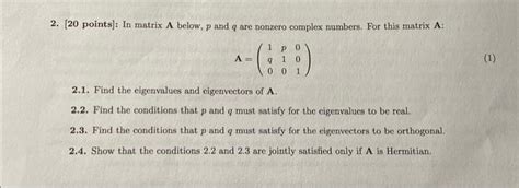 solved 2 [20 points] in matrix a below p and q are