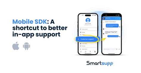 Smartsupps Mobile Sdk For Better In App Support