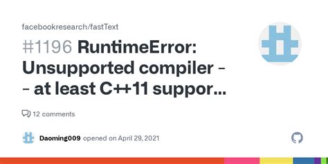 runtimeerror unsupported compiler at least c 11 support is needed