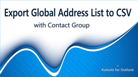 How To Export Gal Global Address List To Csv File With Conta How