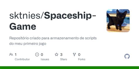 Github Sktniesspaceship Game Repositório Criado Para Armazenamento De Scripts Do Meu
