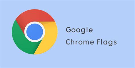 Chrome Flags How To Access Enable And List Of Best Flags OTechWorld