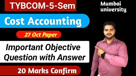 Cost Accounting Important Objective Question 20 Marks Confirm Tybcom 5 Sem Mumbai