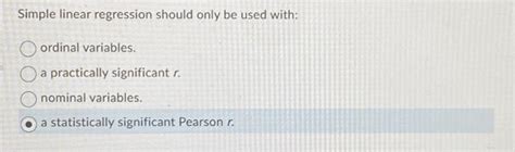 Solved Simple Linear Regression Should Only Be Used With