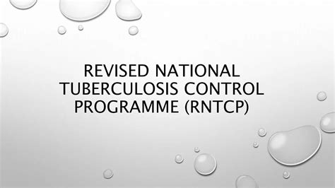 Revised National Tuberculosis Control Programme Rntcp Pptx