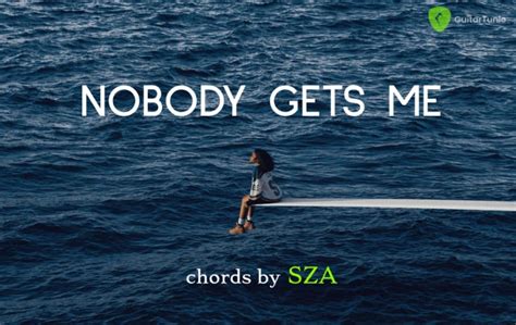 Nobody Gets Me Chords By Sza Guitar Tuner Guitar Tunio