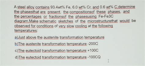 Solved A Steel Alloy Contains Wt Fe Wt Cr And Wt Chegg