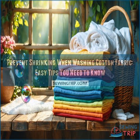 Prevent Shrinking When Washing Cotton Fabric Easy Tips You Need To Know