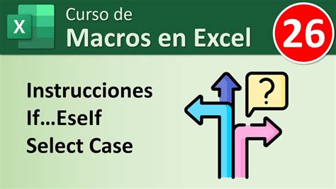 26 Curso Macros En Excel If Elseif Select Case Youtube