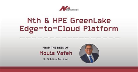 Nth And Hpe Greenlake Edge To Cloud Platform