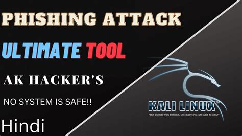 Learn Phishing Using Kali Linux Phishing Attack Explained Ultimate Tool Ak Hackers Youtube