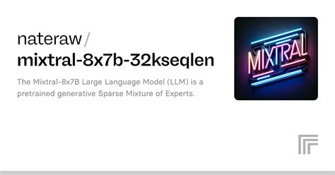 Naterawmixtral 8x7b 32kseqlen Readme And Docs