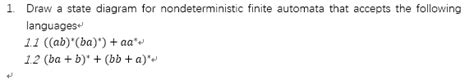 Solved 1 Draw A State Diagram For Nondeterministic Finite