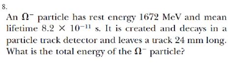 Solved An Ω particle has rest energy MeV and Chegg