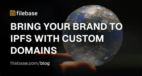 bring your brand to ipfs with custom domains