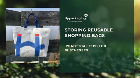Storing Reusable Shopping Bags Practical Tips For Business