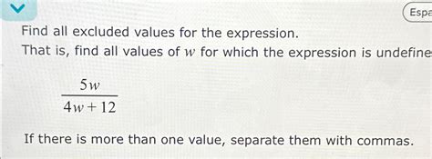 solved find all excluded values for the expression that is