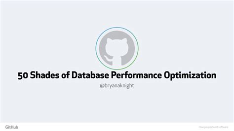 50 shades of database performance optimization speaker deck