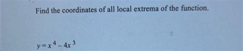 solved find the coordinates of all local extrema of the