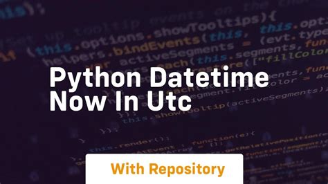 Python Datetime Now In Utc Youtube