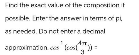 [answered] Find The Exact Value Of The Composition If Possible Enter Kunduz