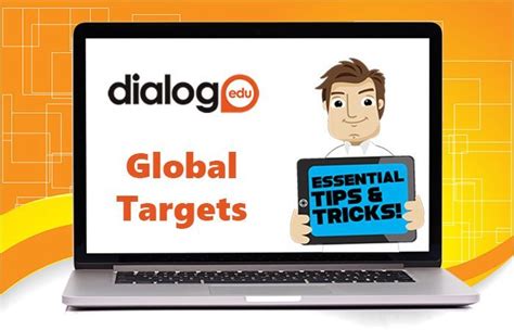 Tips And Tricks Global Targets Dialogedu