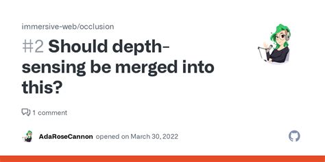 Should Depth Sensing Be Merged Into This Issue Immersive Web Occlusion GitHub