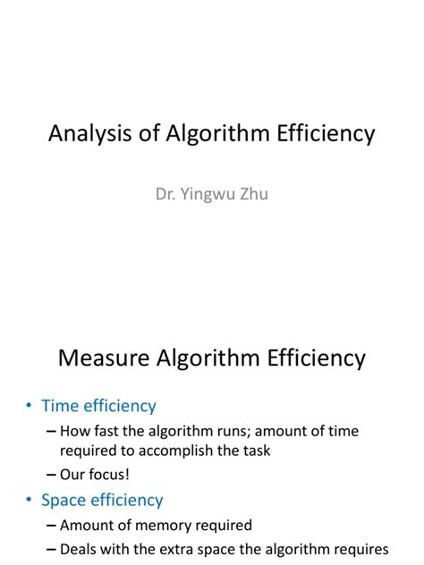 Analysis Of Algorithm Efficiency Dr Yingwu Zhu Pdf Time Complexity Mathematical Concepts