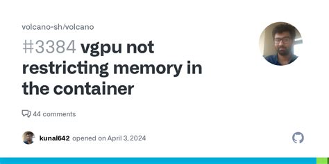 Vgpu Not Restricting Memory In The Container Issue Volcano Sh Volcano GitHub