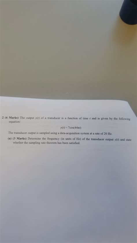 solved 2 6 ﻿marks ﻿the output y t ﻿of a transducer is a