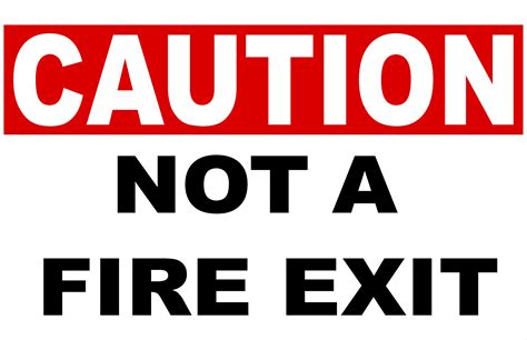 Caution Not A Fire Exit Sign Signs By Salagraphics