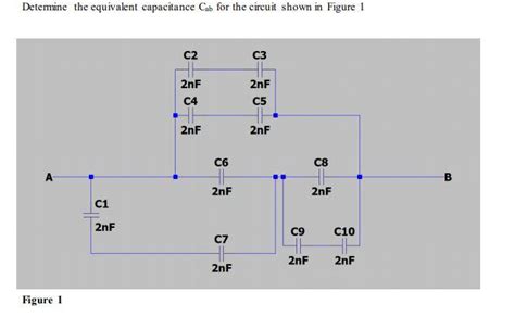 Solved Determine The Equivalent Capacitance Cab For The