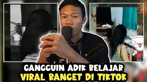Gangguin Adik Lagi Belajar Hanya Belajar Biasa Viral Di Tiktok Youtube