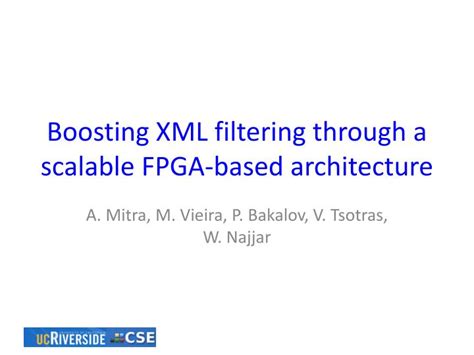Ppt Boosting Xml Filtering Through A Scalable Fpga Based Architecture Powerpoint Presentation