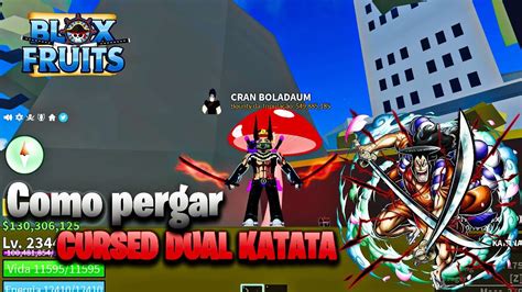 Como Pegar A Cursed Dual Katana Cdk Blox Fruits Update 17 Part 3