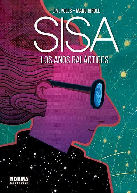 Crítica Del Cómic Sisa Los Años Galácticos 2019
