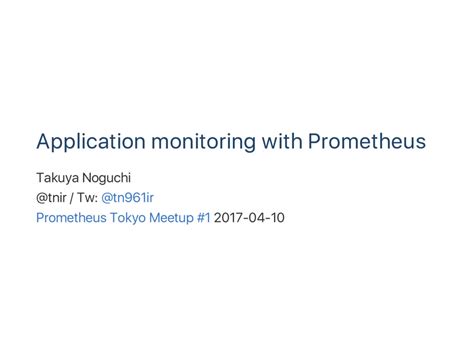 Application Monitoring With Prometheus Speaker Deck