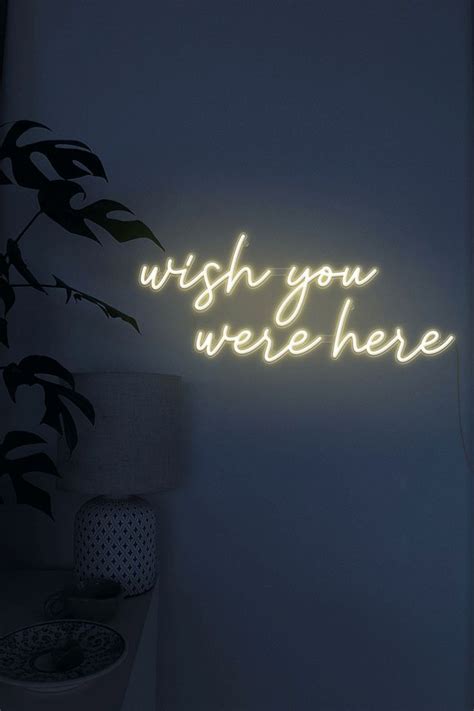 Echo Neon Wish You Were Here Neon Sign Wish You Are Here Elegant