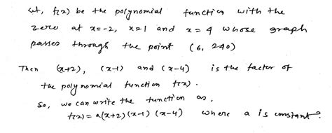 Answered Find A Polynomial Function With The Zeros 2 1 4 Whose
