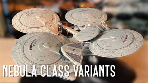 Nebula Class Variants From Star Trek Starships Collection Star Trek