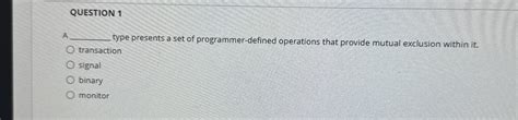 Solved Question 1atype Presents A Set Of Programmer Defined