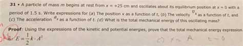 Solved A Particle Of Mass M Begins At Rest From X Cm Chegg Com