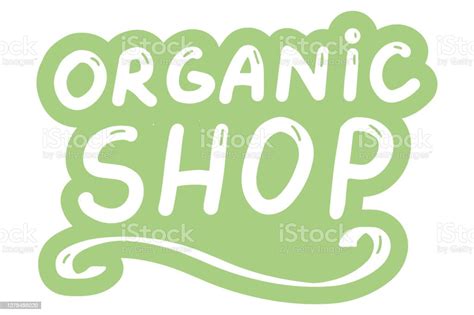 유기농 상점 천연 제품 식품 화장품의 개념 서예 아이콘에 문자표시가 표시됩니다 벡터 Eps 배너 템플릿 엽서에 대한 흰색 배경에 격리 텍스트와 브러시 유행 녹색 스티커를