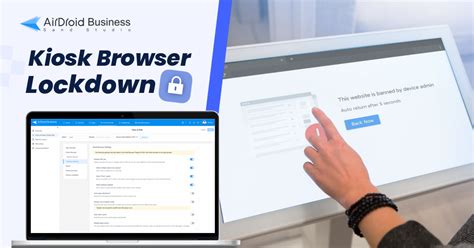Newest How To Configure Kiosk Browser Lockdown On Android