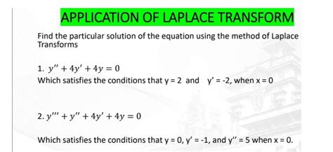 Solved Application Of Laplace Transformfind The Particular